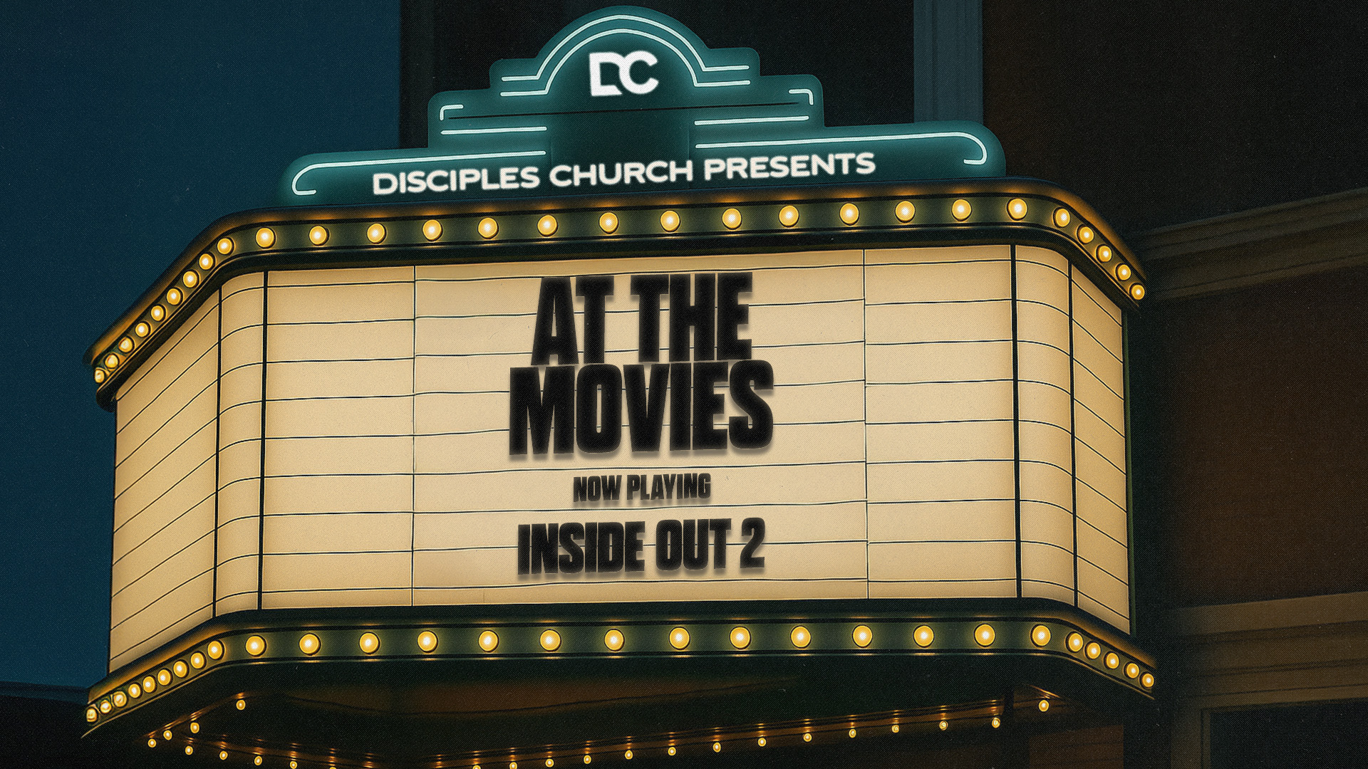 Inside Out 2 // Week 4 - Disciples Church
